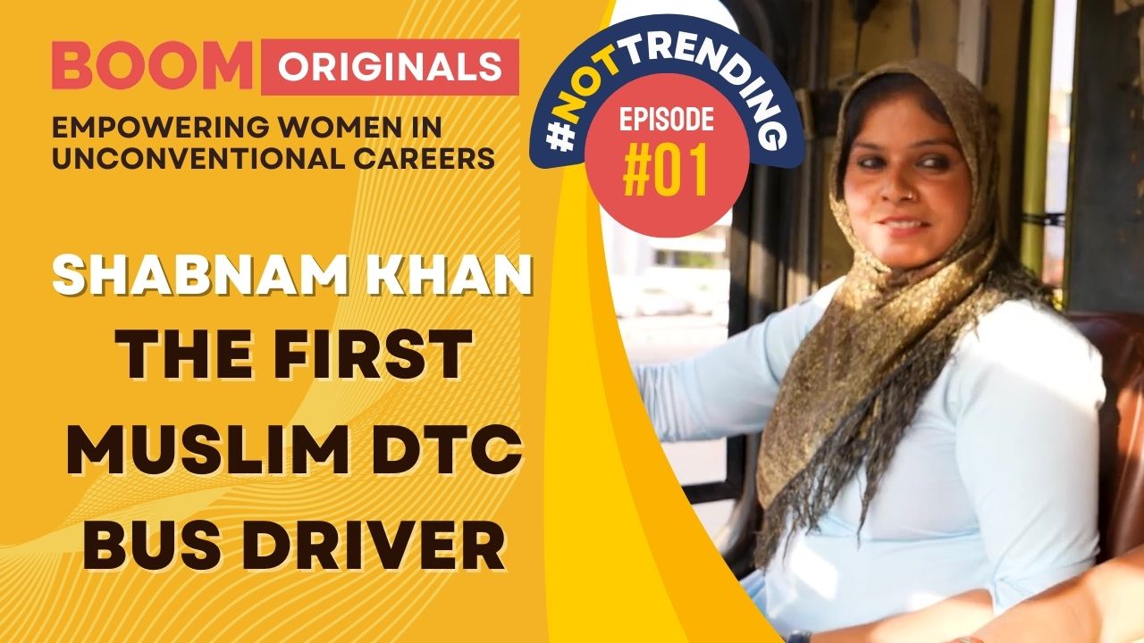 BOOM Originals: Shabnam Khan- The First Muslim DTC Bus Driver